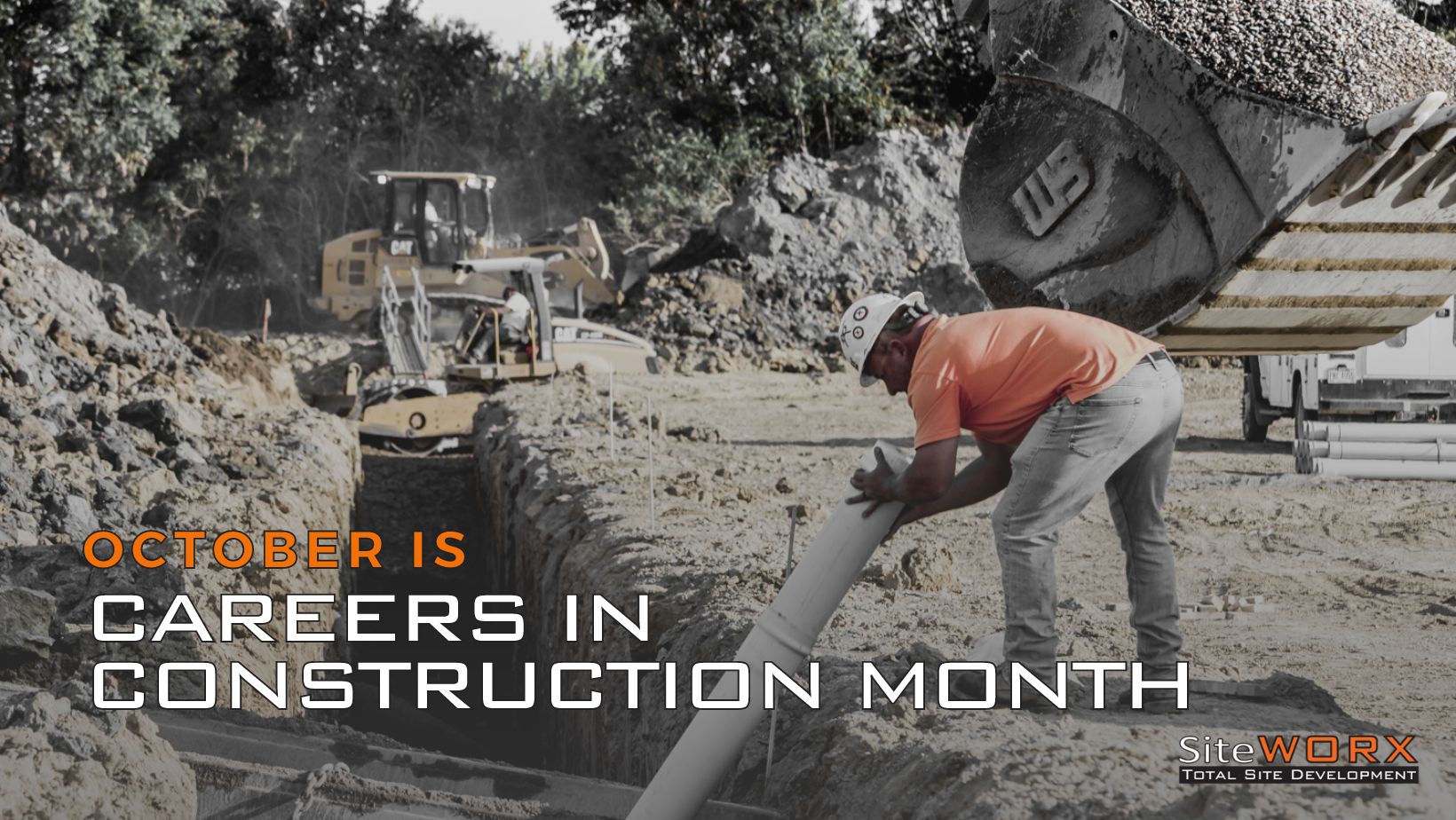 October is Careers in Construction Month | SiteWORX