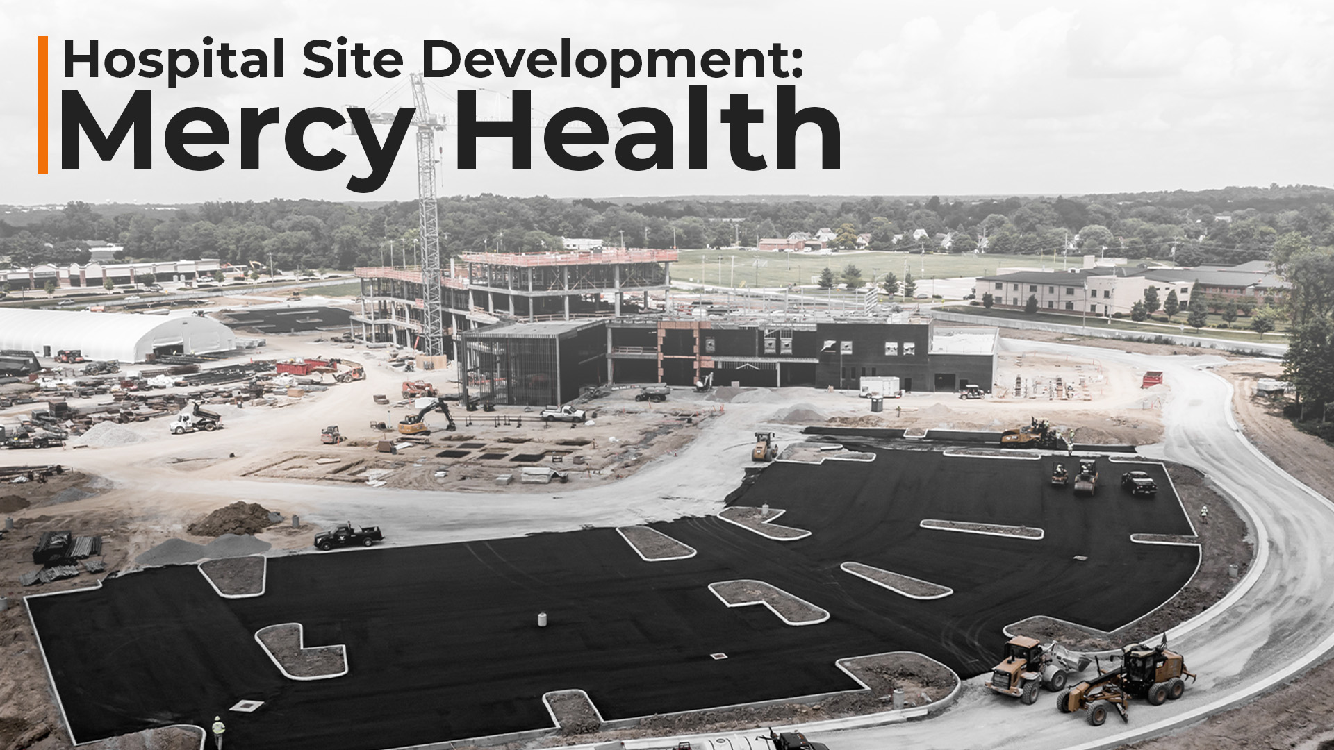 Hospital Site Development: Mercy Health | SiteWORX